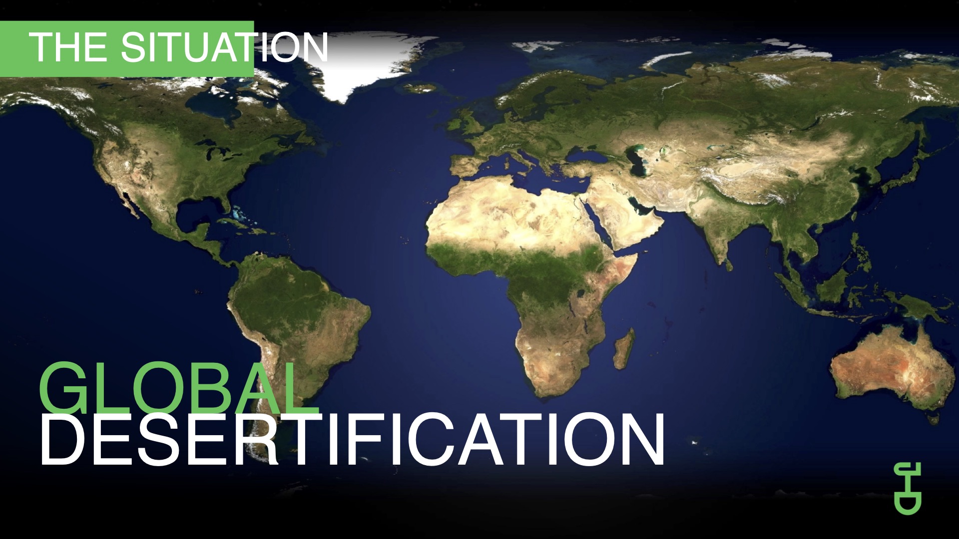 The situation: global desertification